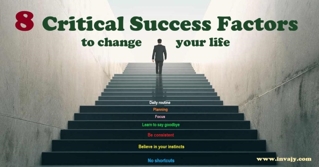 8 Critical Success Factors to Change Your Life