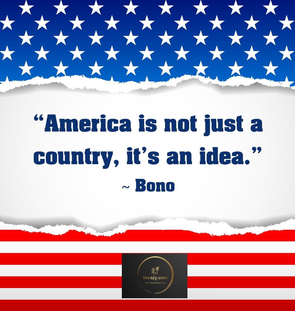 130 America Quotes to Celebrate America's Independence Day on 4th of July