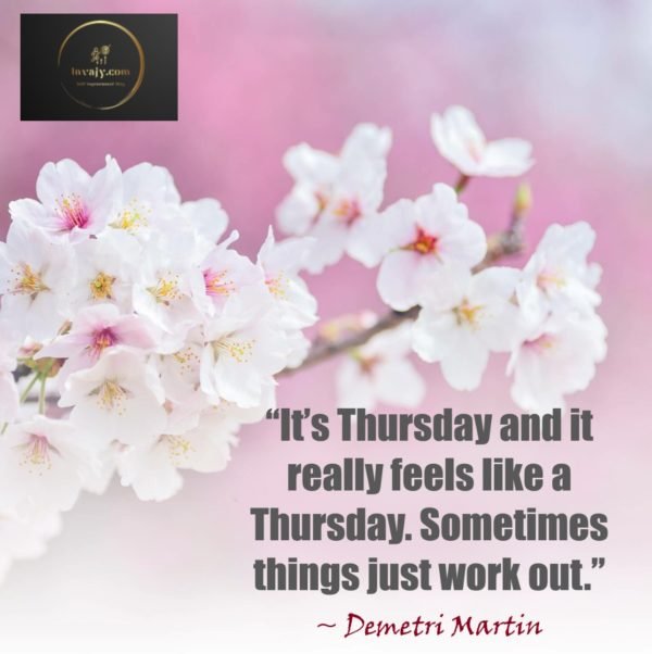 90 Thursday Quotes to Make Your Day Awesome