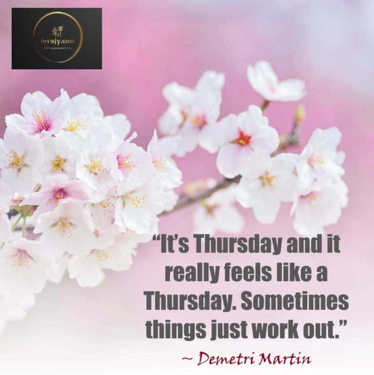 90 Thursday Quotes to Make Your Day Awesome