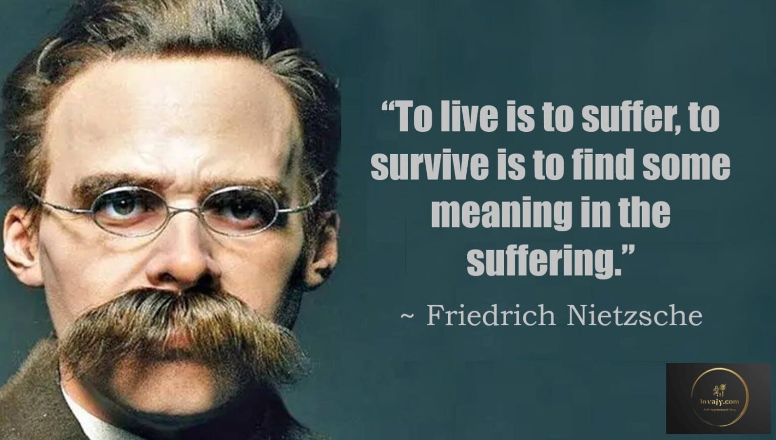 Friedrich Nietzsche Quotes that Challenge Conventional Wisdom