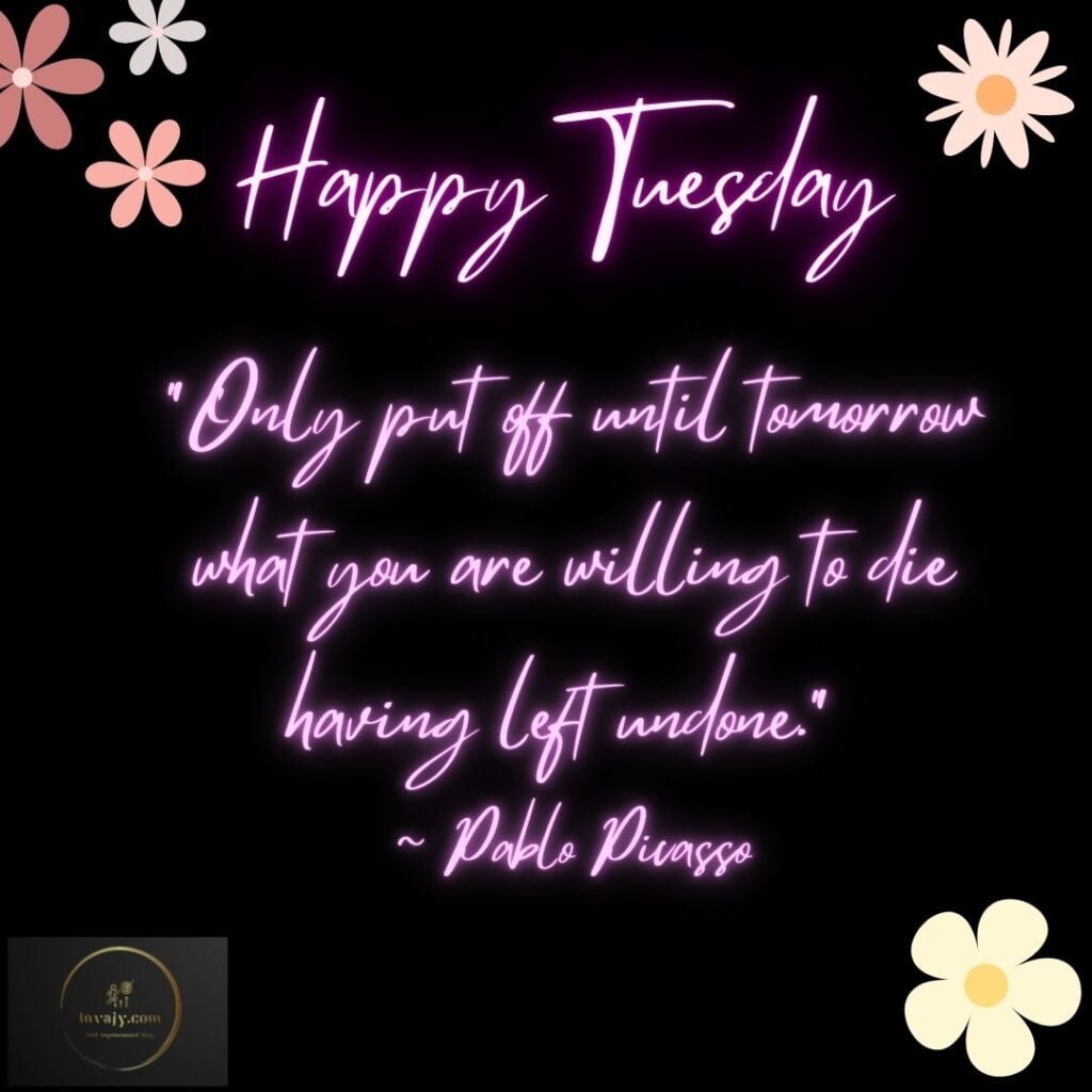 136 Tuesday Quotes to Stay Motivated During the Weekdays