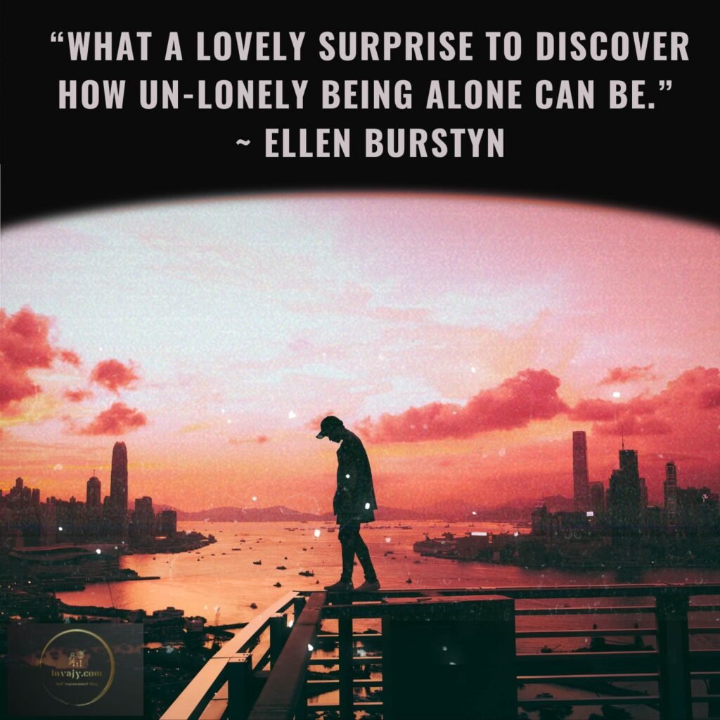 105 Loneliness Quotes for You When You Feel Alone