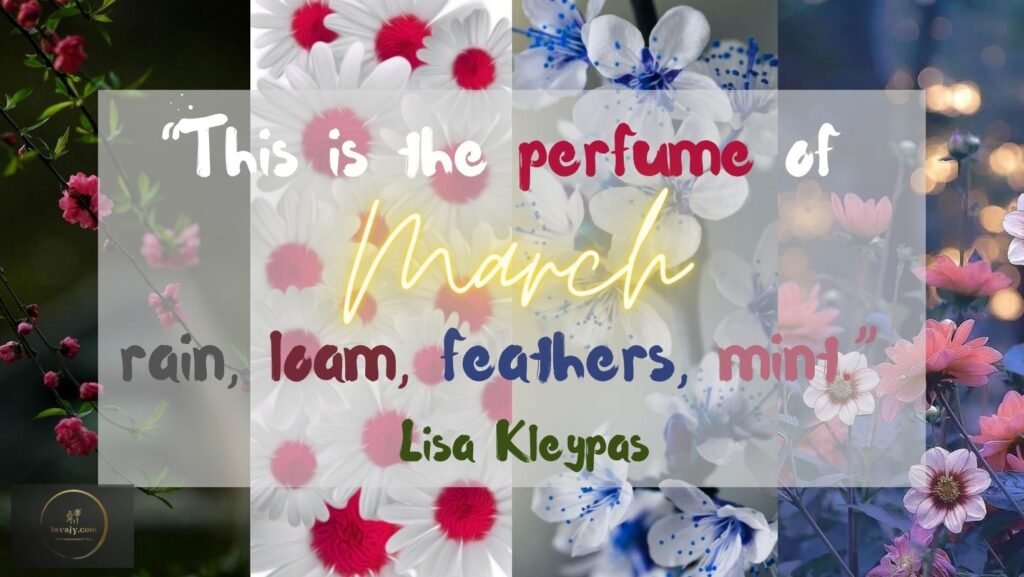 60 March Quotes to Welcome Spring with Joy and Gratitude