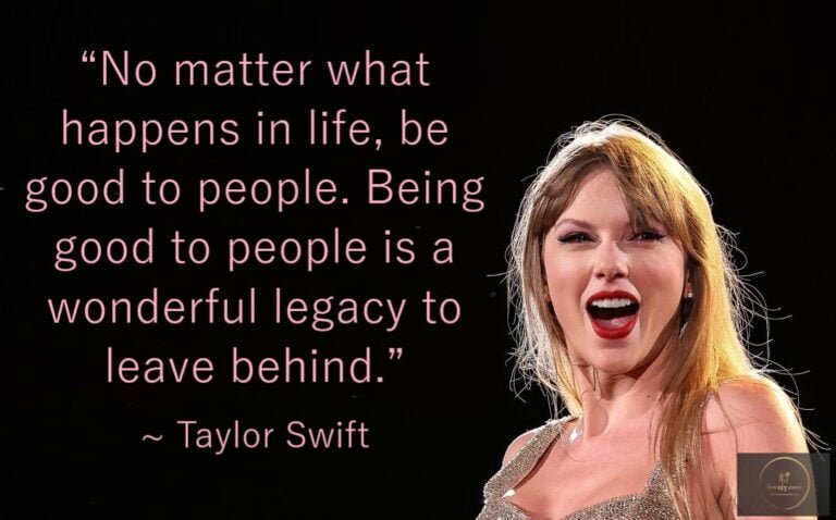 120 Taylor Swift Quotes that Will Motivate You in Life